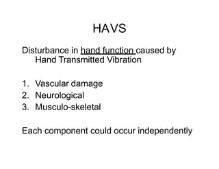 Hand Arm Vibration Syndrome | PPTX
