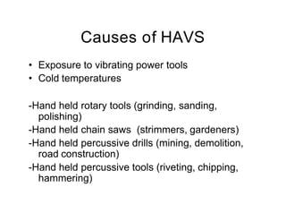 Hand Arm Vibration Syndrome | PPTX