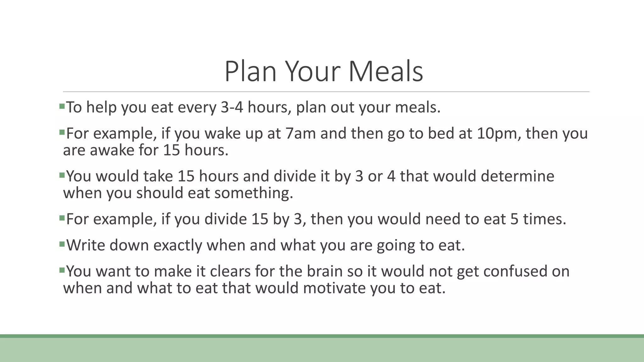 Consume food every 3-4 hours | PPTX