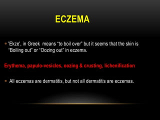 9. Eczema & dermatitis | PPTX