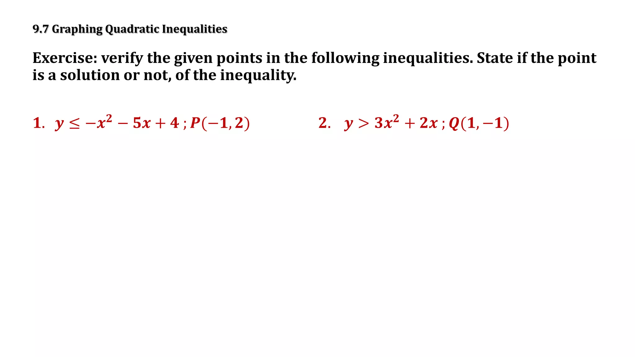 Graphing Quadratic Inequalities, Verifying Solutions. | PPTX