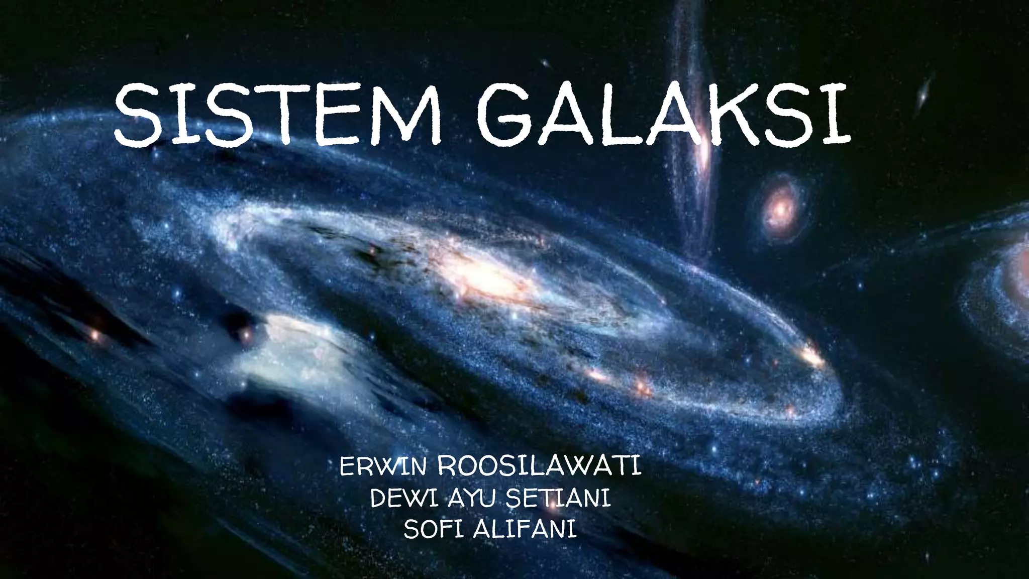 ppt 9. sistem galaksi ILMU PENGETAHUAN BUMI DAN ANTARIKSA Nurul Faela ...