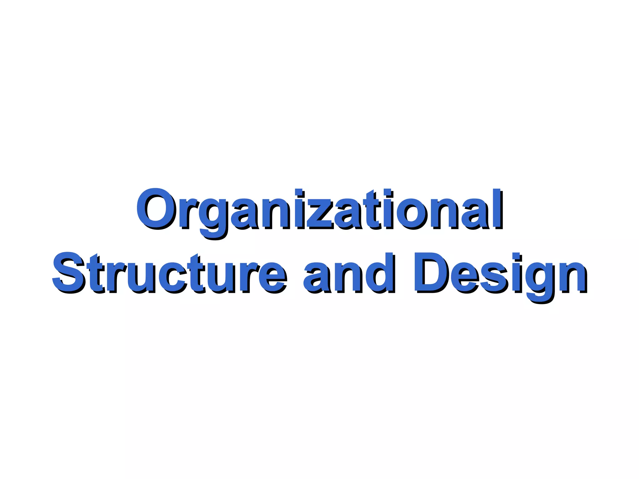9. Designing organizations | PPT