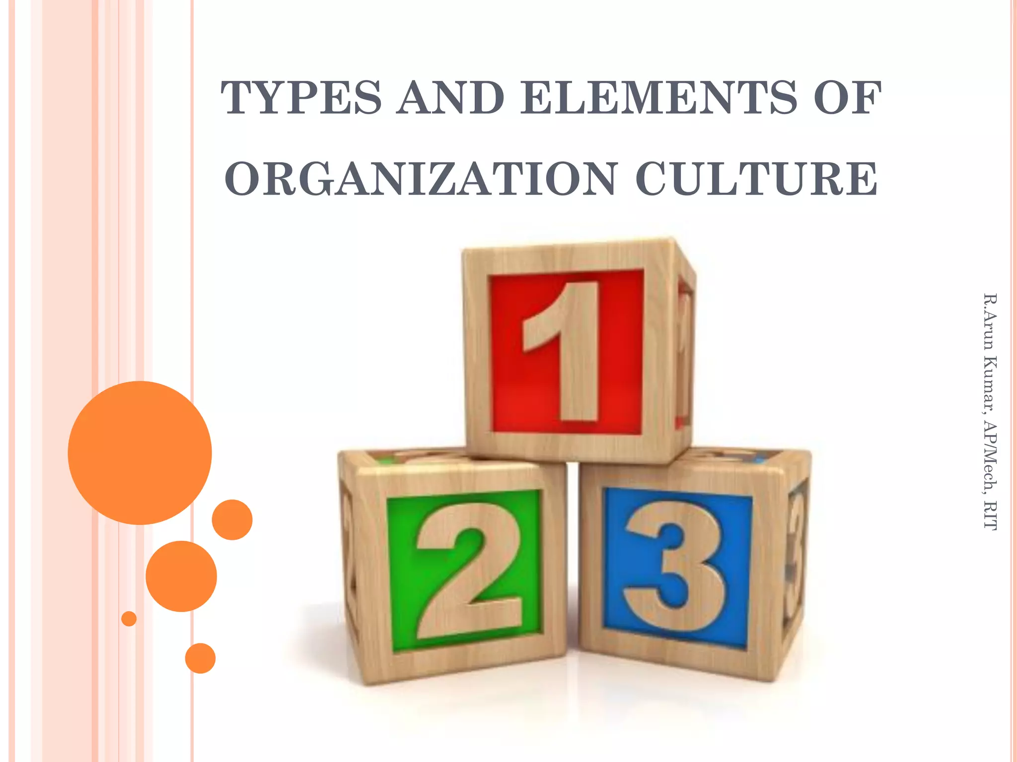 Types and elements of organization culture | PDF