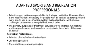 9. adaptive sports and recreation | PPTX