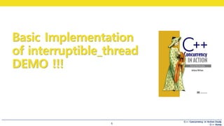 C++ Concurrency in Action 9-2 Interrupting threads | PPT