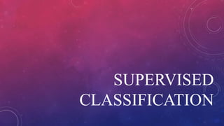 Remote Sensing: Image Classification | PPTX