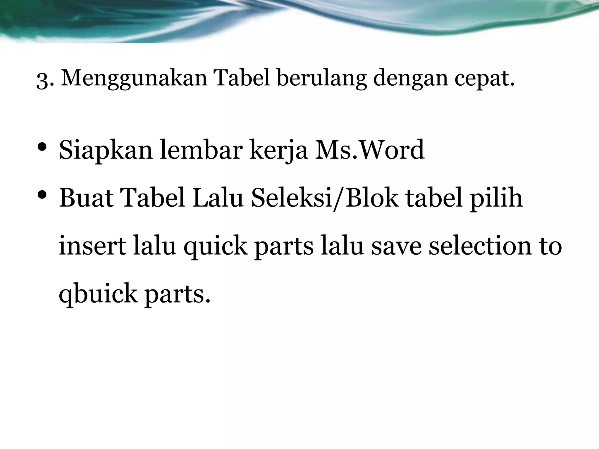 9. materi trik cepat kerja dengan tabel ms.word
