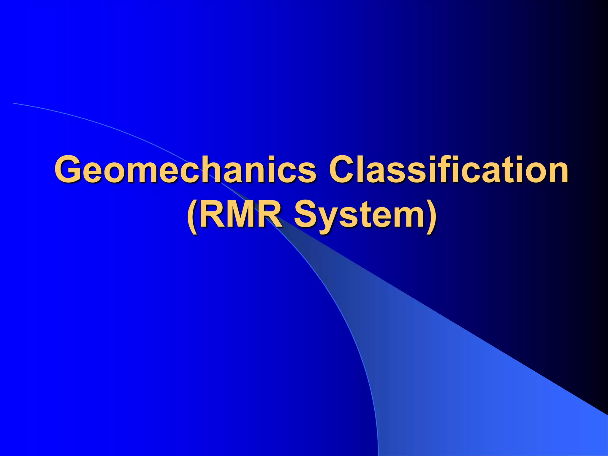 Geomechanics classification RMR system | PPT