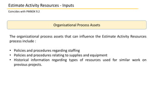 9.2 Estimate Activity Resources | PPTX