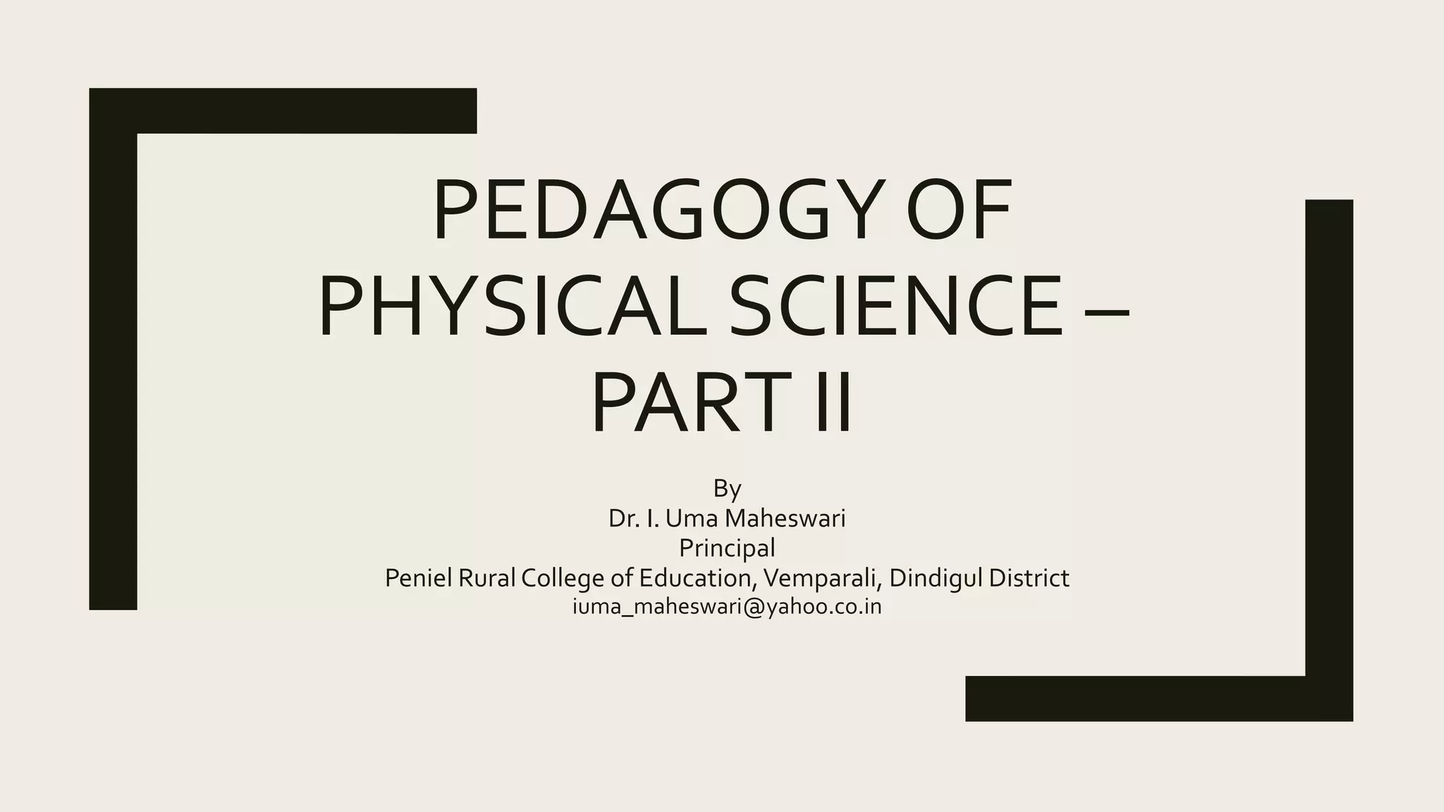 9. Pedagogy of Physical Science - Part II (Universe) | PPSX