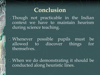 Methods of teaching - Heuristic method | PPSX