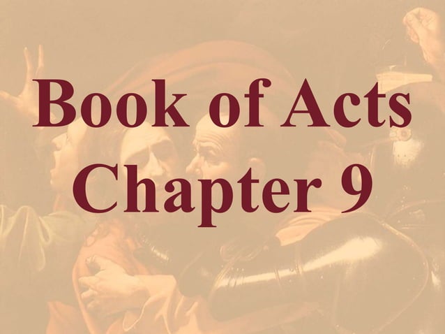 Acts; Chapter 9 | PPT