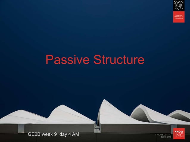 GE2B week 9.4 AM Passive structure | PPT