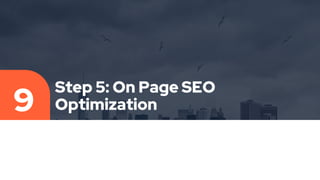 Step 5: On page SEO Optimization | PPTX | Search | Internet