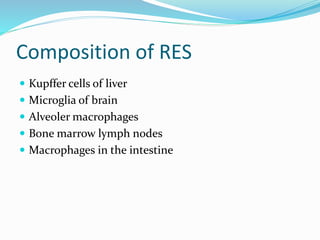 9.reticuloendothelial cells | PPTX
