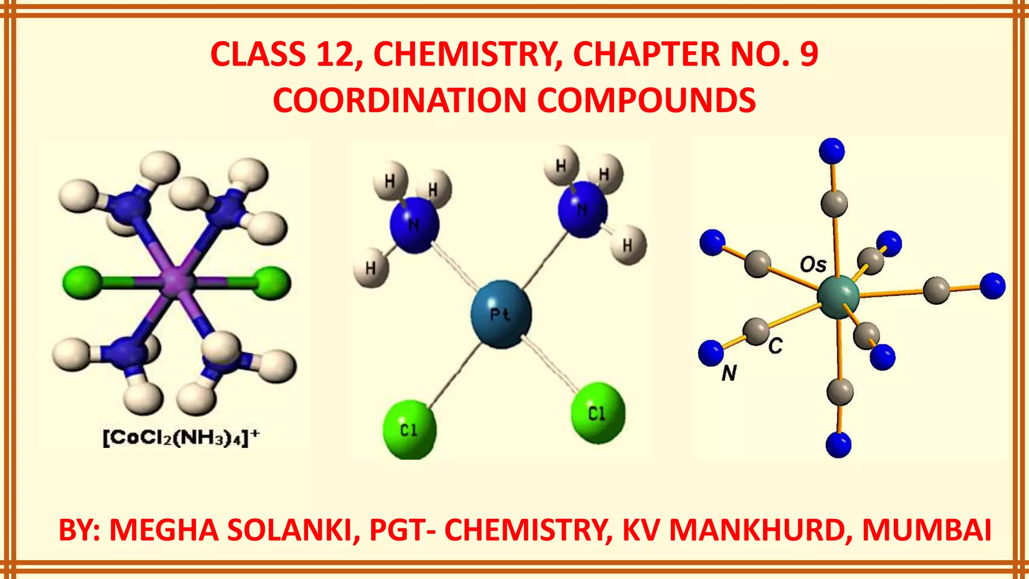 9. Coordination compounds class 12-1.pptx | Chemistry | Science