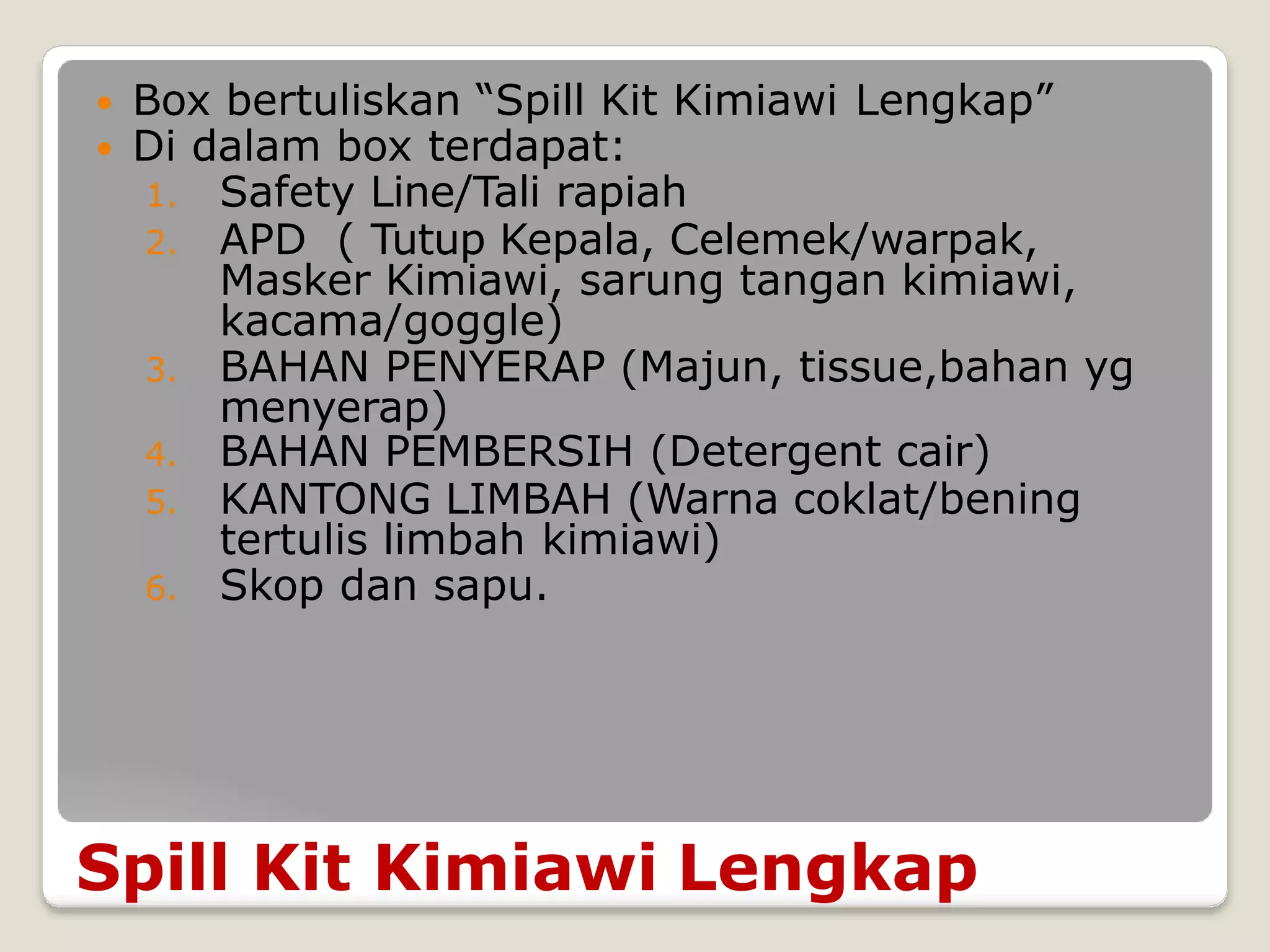 9. PENGGUNAAN SPILL KITS.pptx