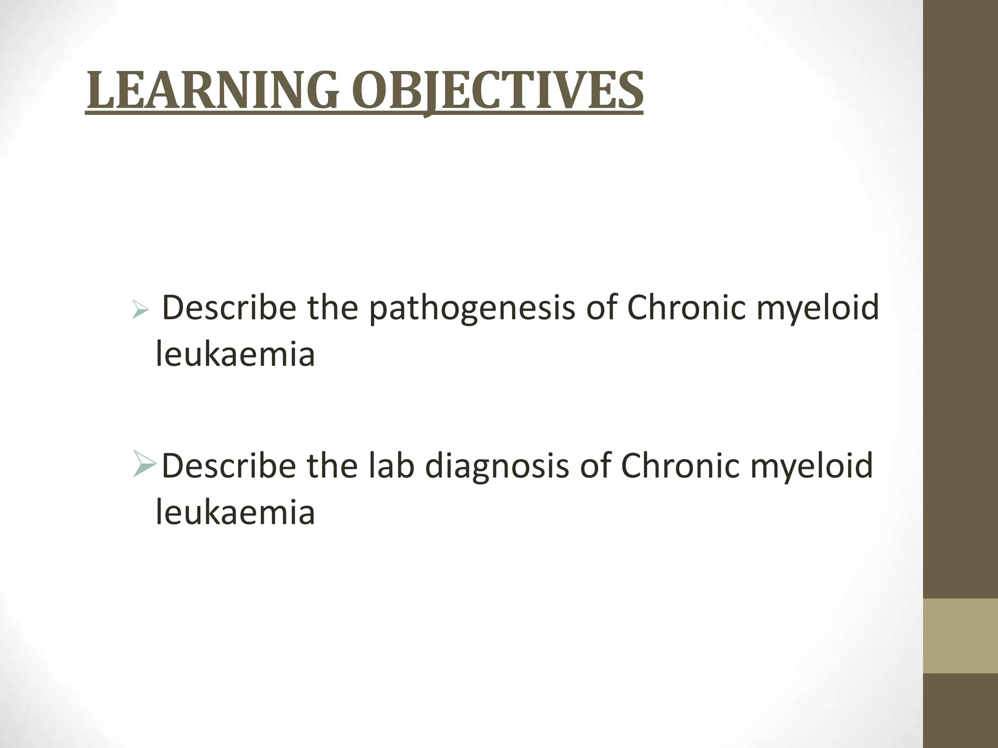 9. Chronic Myeloid Leukaemia.ppt | Blood Disorders | Diseases and Conditions