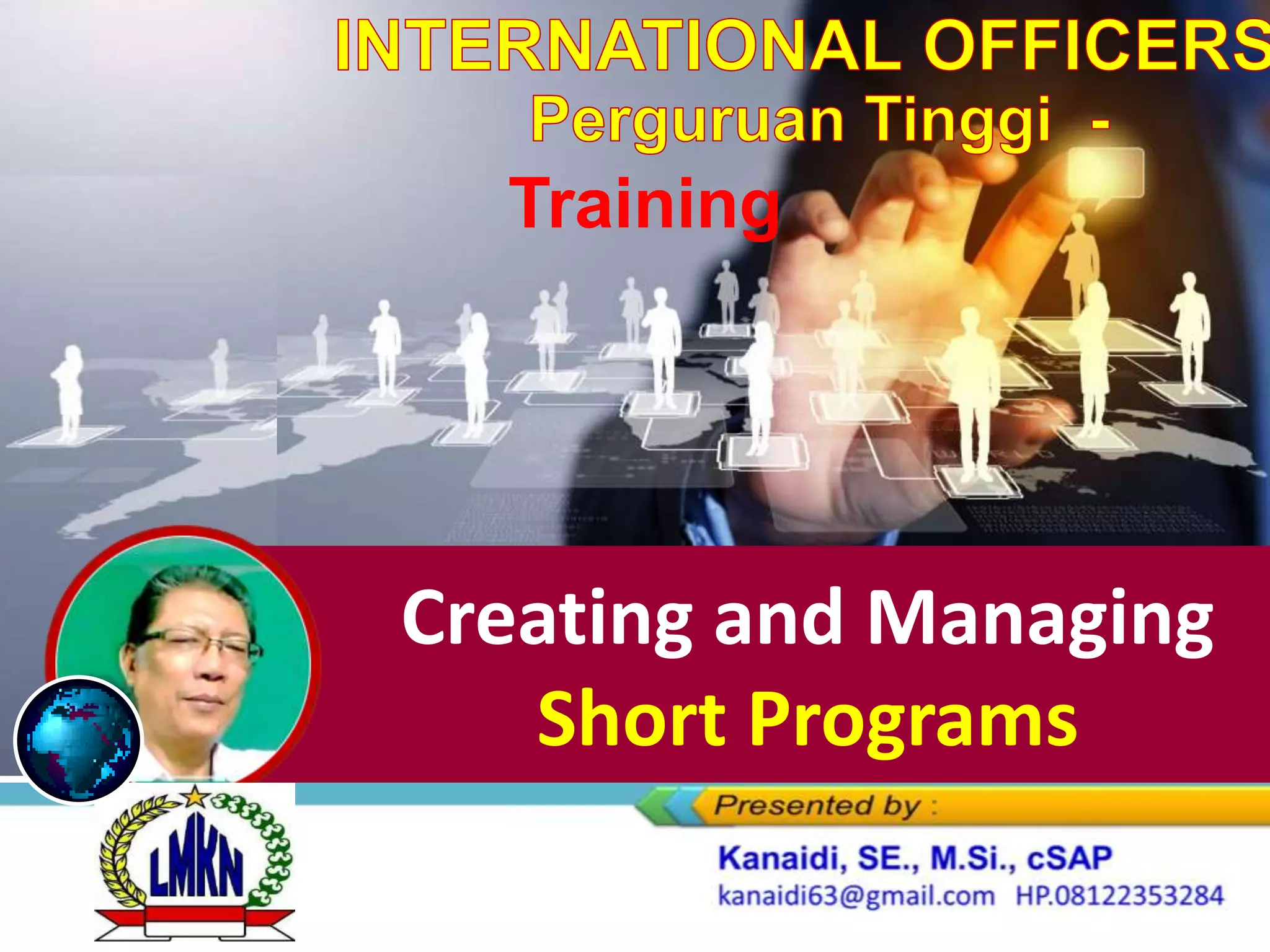Creating and Managing Short Programs _Training "INTERNATIONAL OFFICER ...
