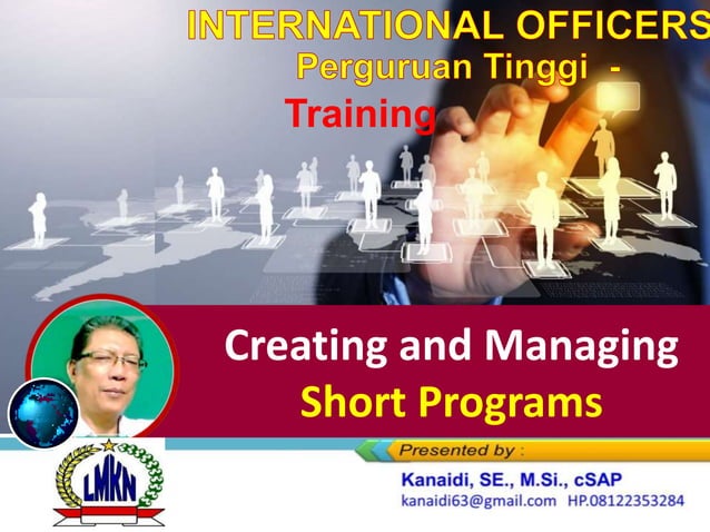 Creating and Managing Short Programs _Training "INTERNATIONAL OFFICER" Perguruan Tinggi. | PPTX