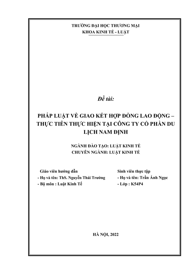 BÁO CÁO THỰC TẬP LUẬT KINH TẾ: PHÁP LUẬT VỀ GIAO KẾT HỢP ĐỒNG LAO ĐỘNG – THỰC TIỄN THỰC HIỆN TẠI ...