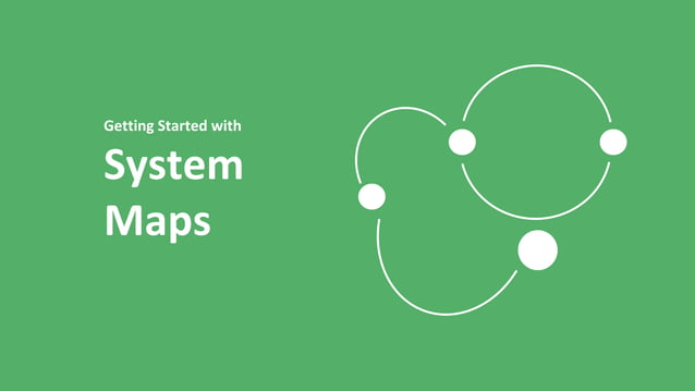 9. System Mapping Overview.pptx | Business | Business and Finance