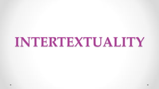 9.-INTERTEXTUALITY.pptx