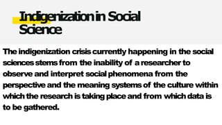9. Indigenizing-the-Social-Sciences-1-converted.pptx