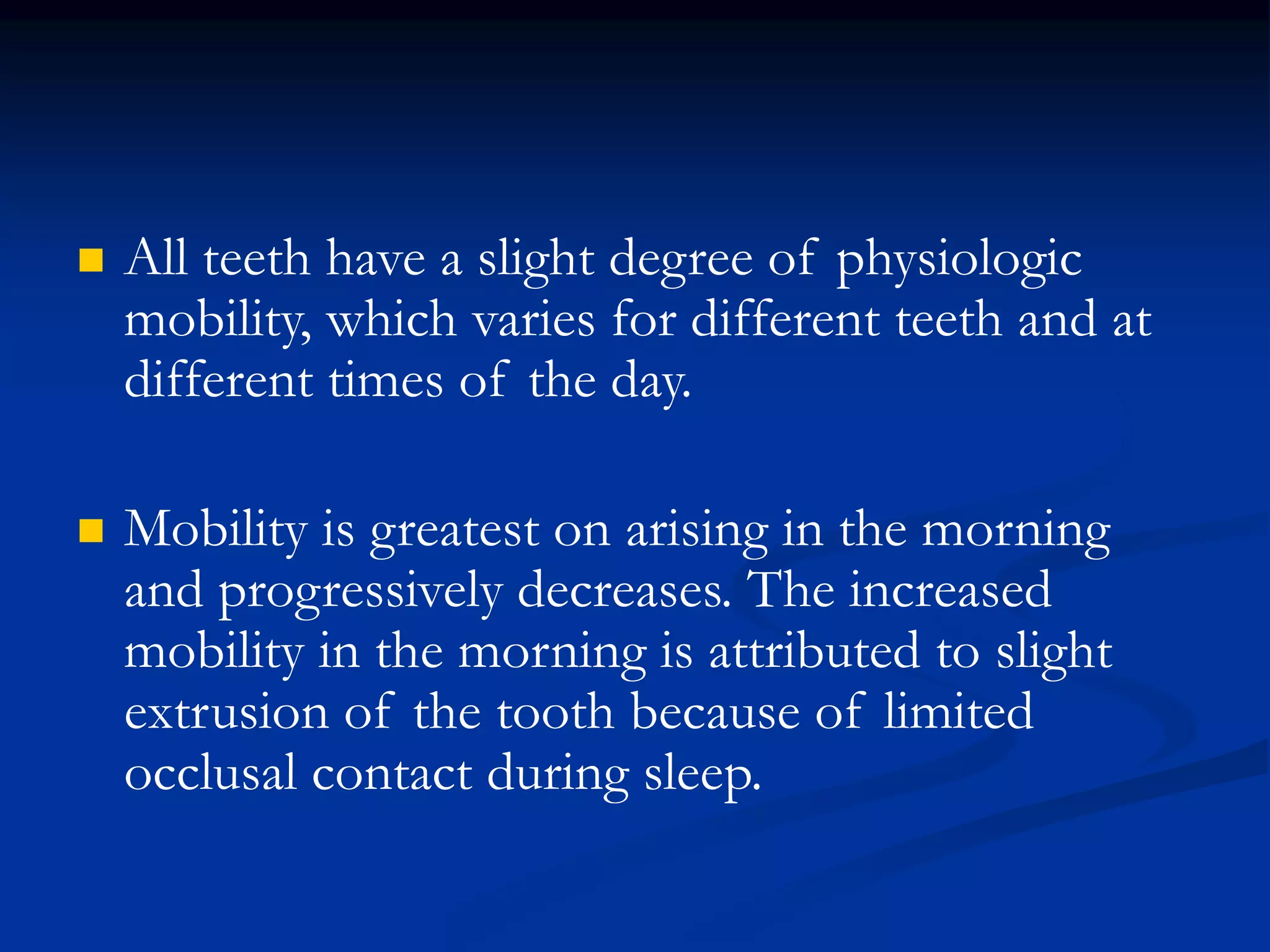 9.Tooth mobility.ppt | Dental Health | Diseases and Conditions