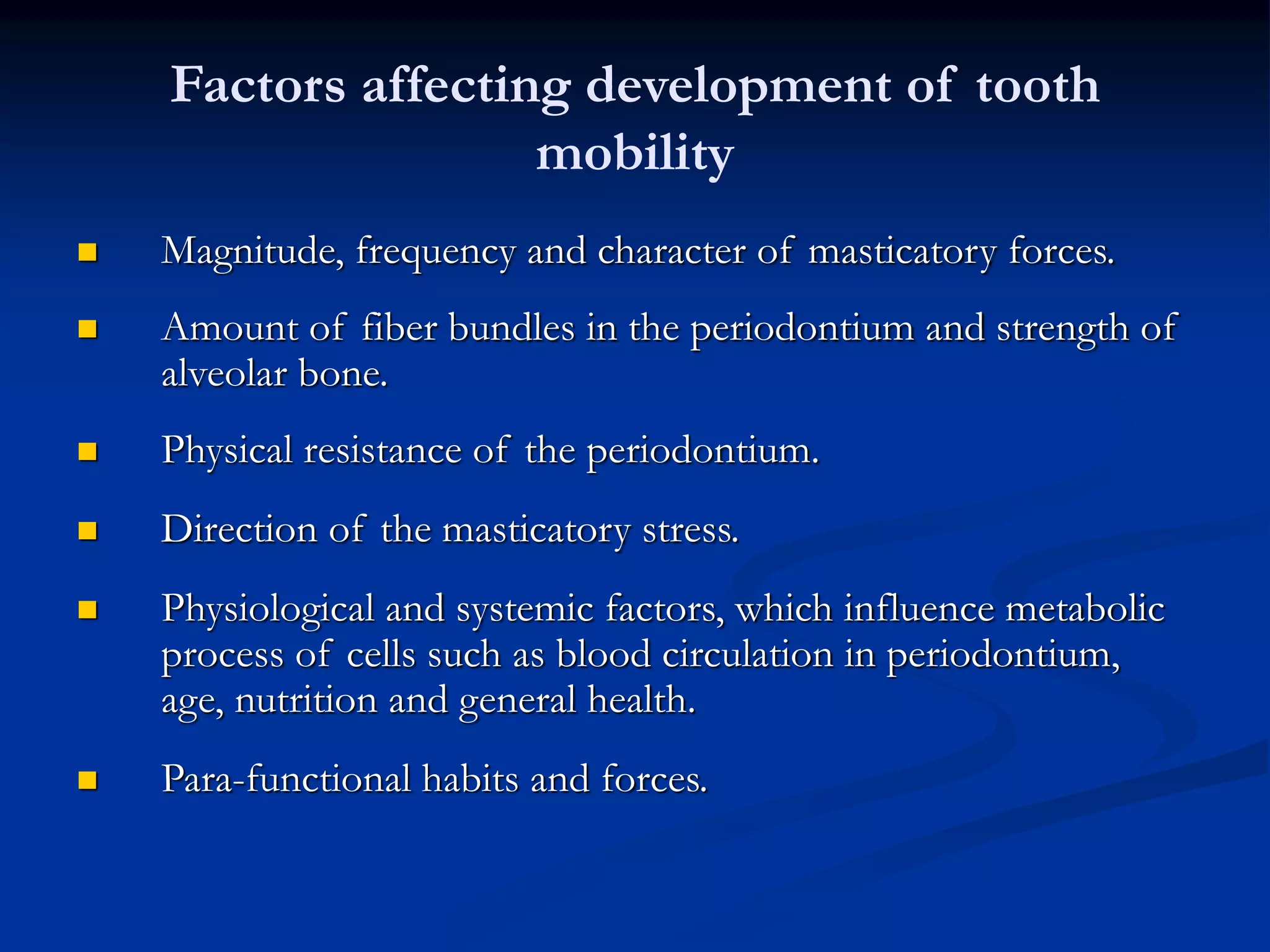 9.Tooth mobility.ppt | Dental Health | Diseases and Conditions