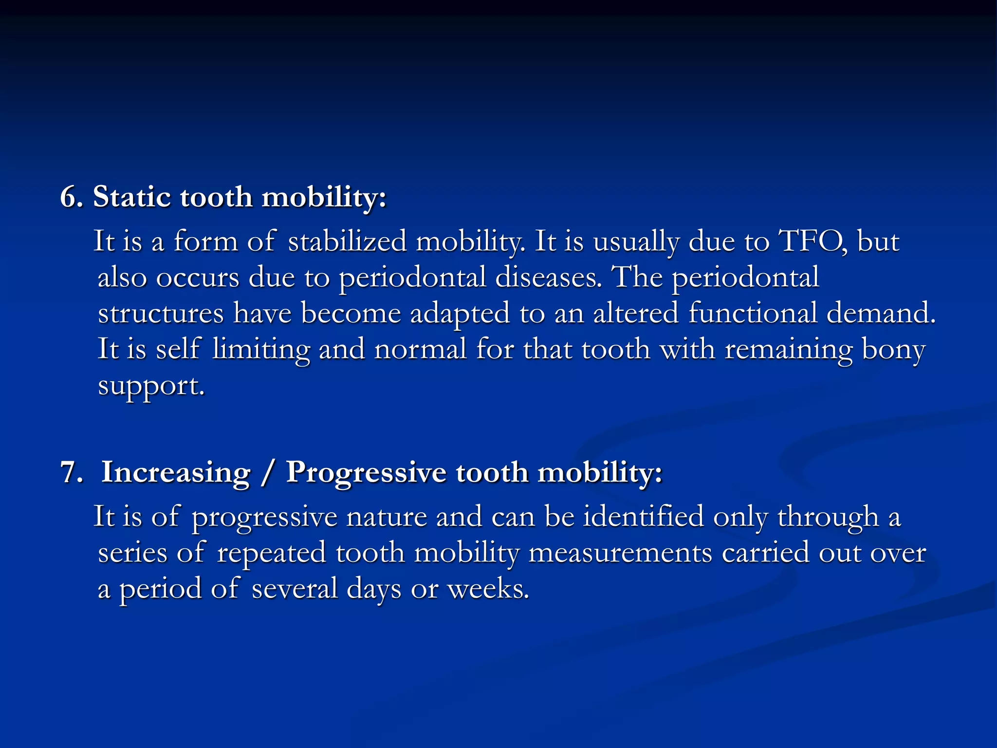 9.Tooth mobility.ppt | Dental Health | Diseases and Conditions