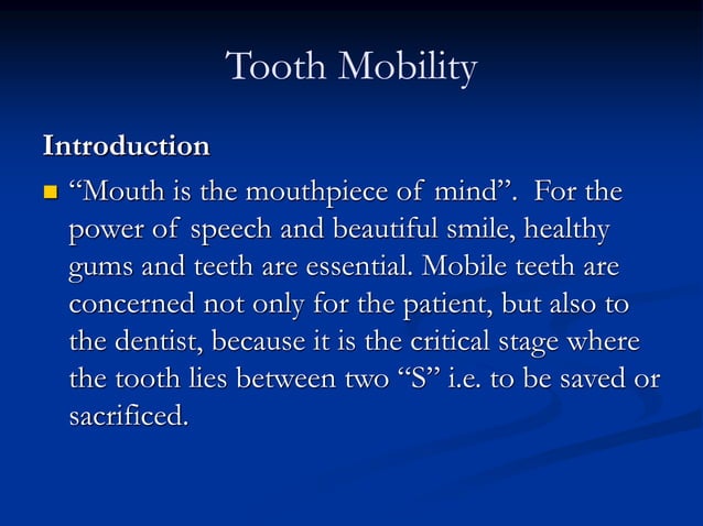 9.Tooth mobility.ppt | Dental Health | Diseases and Conditions