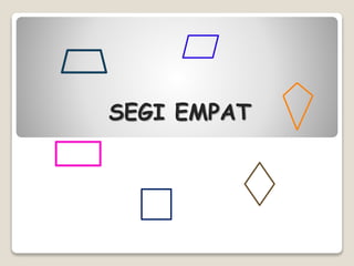 SEGI EMPAT: BANGUN DATAR BERBENTUK EMPAT SISI | PPT