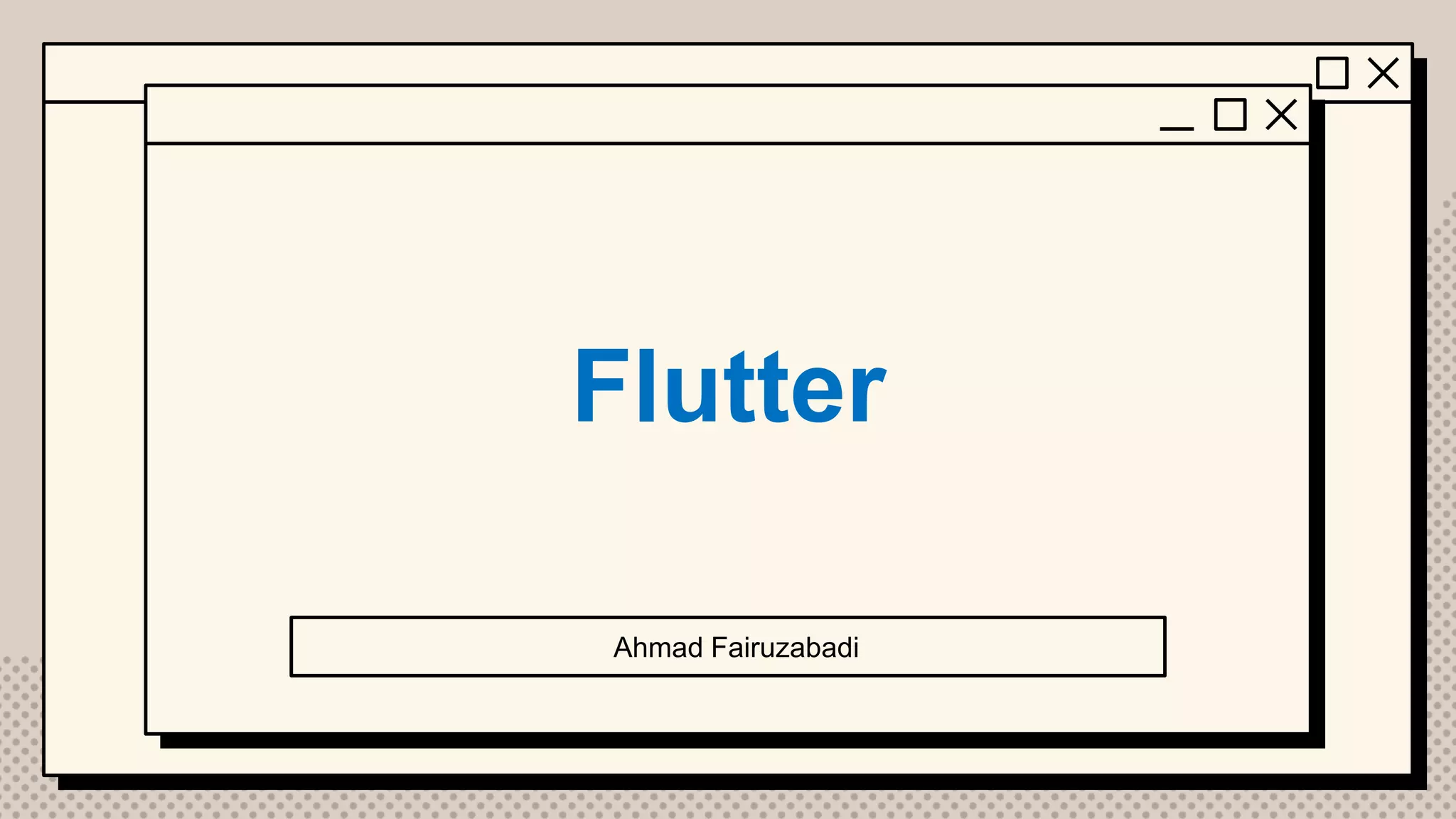 9. Flutter 1 (Pengenalan Flutter).pptx