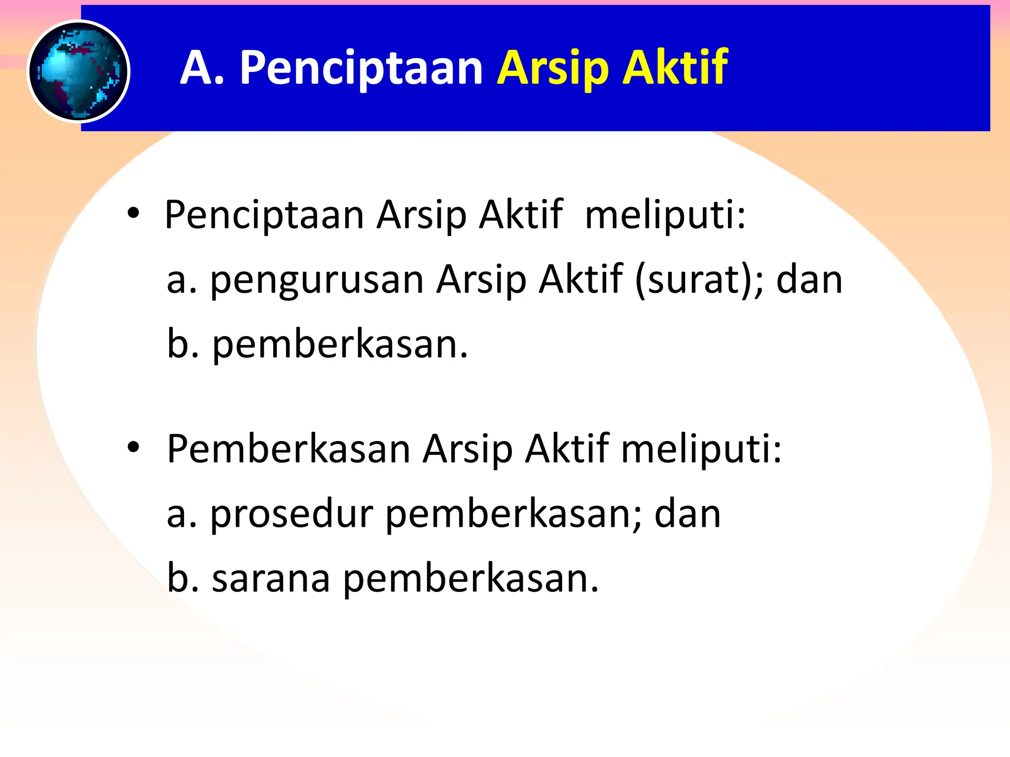 Penciptaan, Kodefikasi dan Penggunaan Arsip Aktif _Training "Document ...