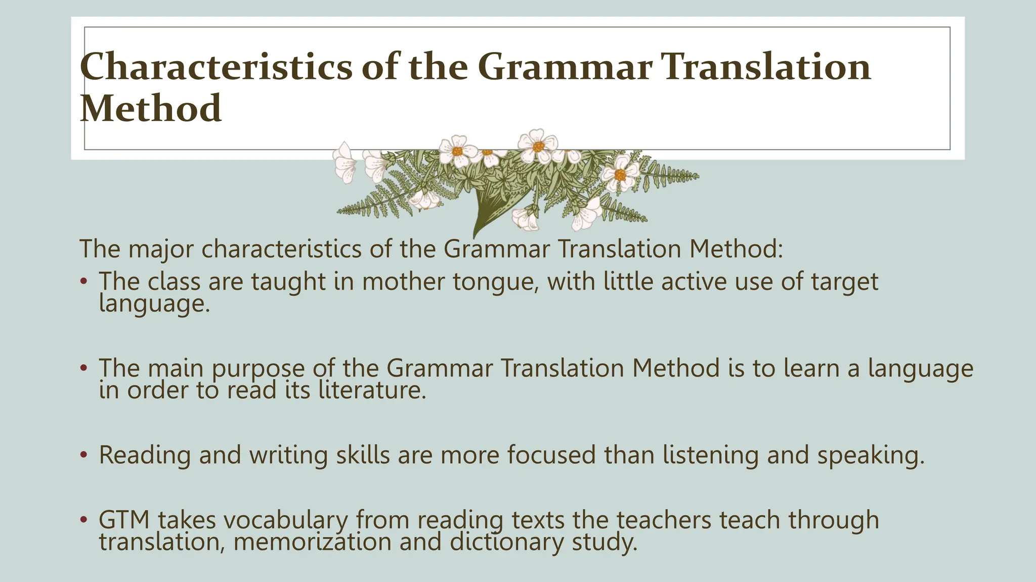 9. GRAMMAR TRANSLATION METHOD in language teaching.pptx | Homework and ...