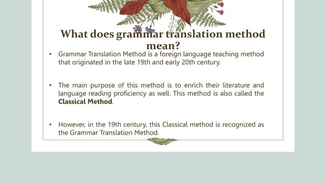 9. GRAMMAR TRANSLATION METHOD in language teaching.pptx