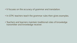 9. GRAMMAR TRANSLATION METHOD in language teaching.pptx | Homework and ...