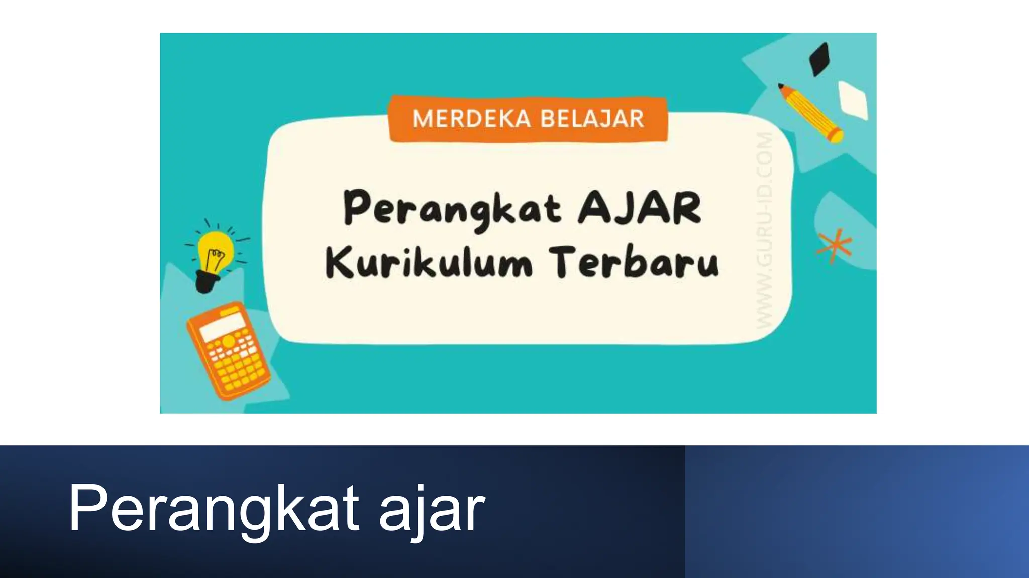 Perangkat ajar dan modul ajar kurikulum terbaru.pptx