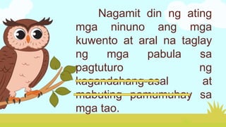 ITO AY KALIGIRAN AT ELEMENTO NG PABULA.pptx