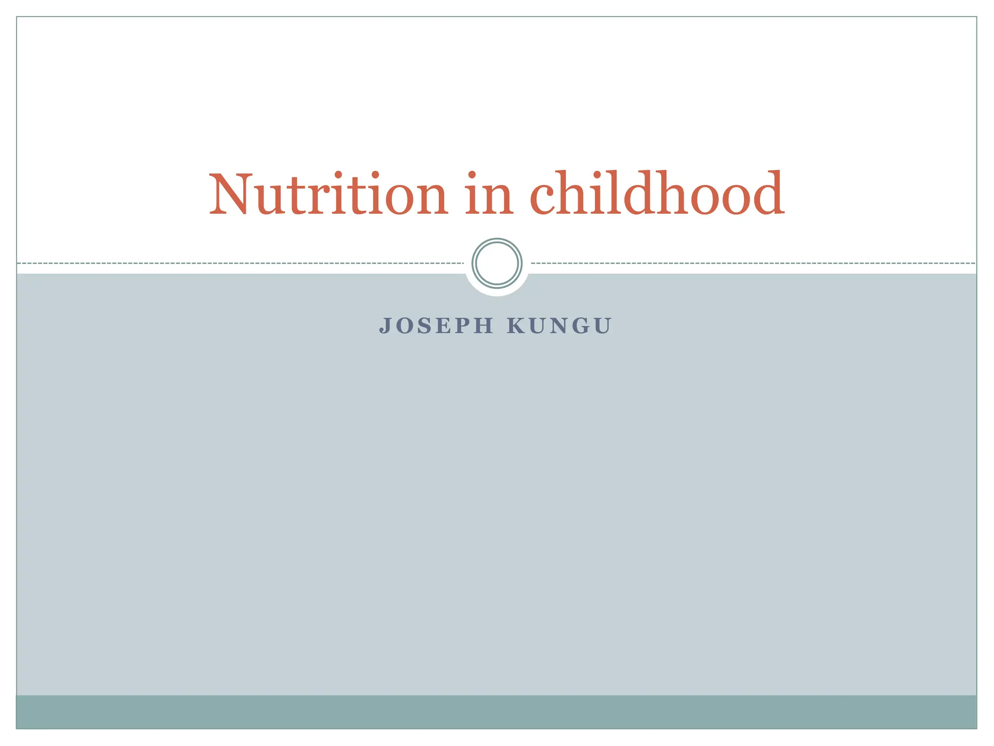 9. Lect.9.Nutrition in childhooddddd.pptx