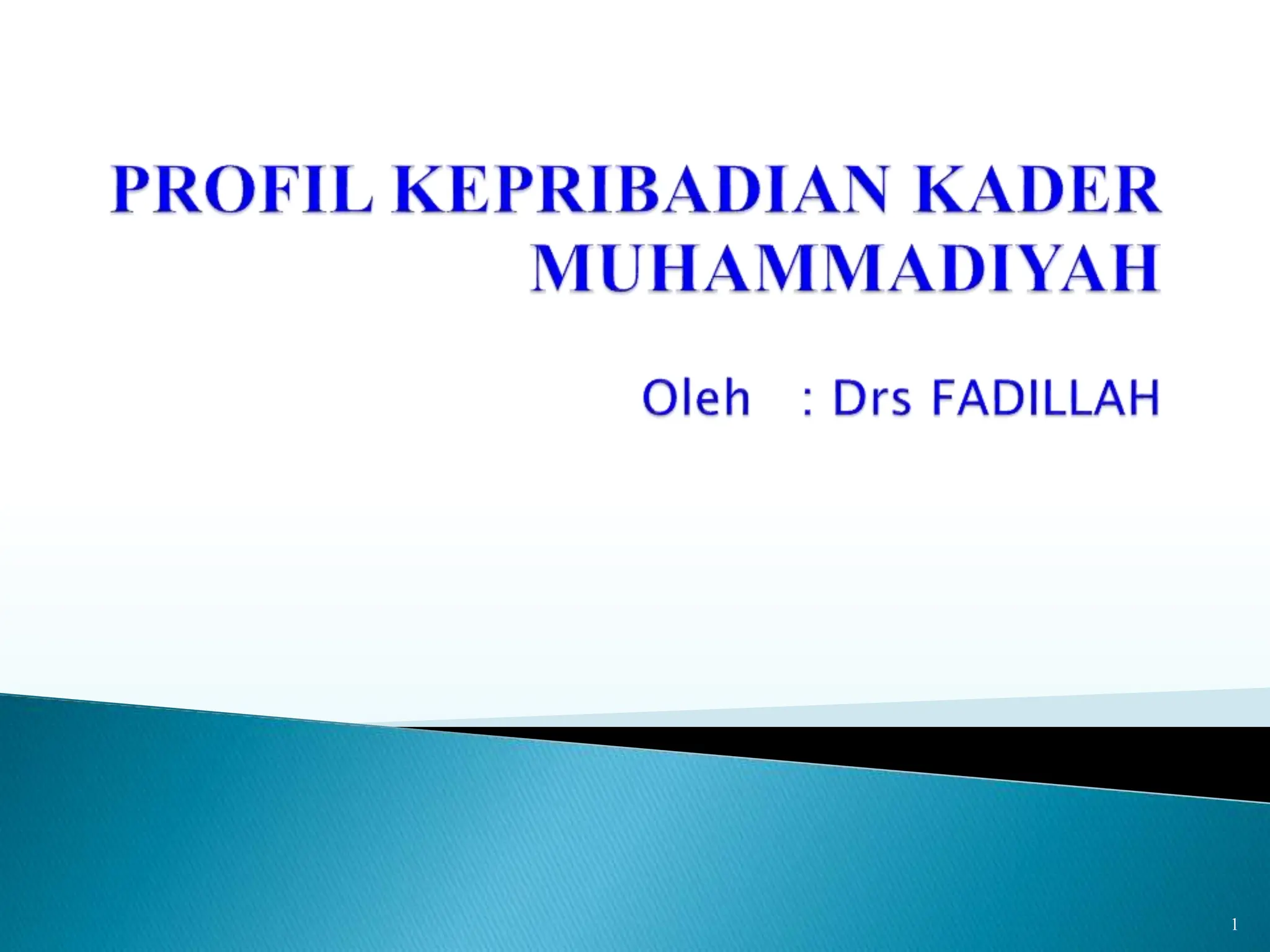 9. PROFIL KADER MUHAMMADYAH oke bang.ppt
