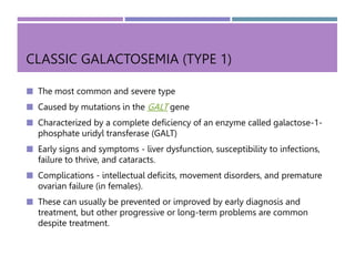 GALACTOSEMIA - ITS NUTRITIONAL MANAGEMENT | PPTX
