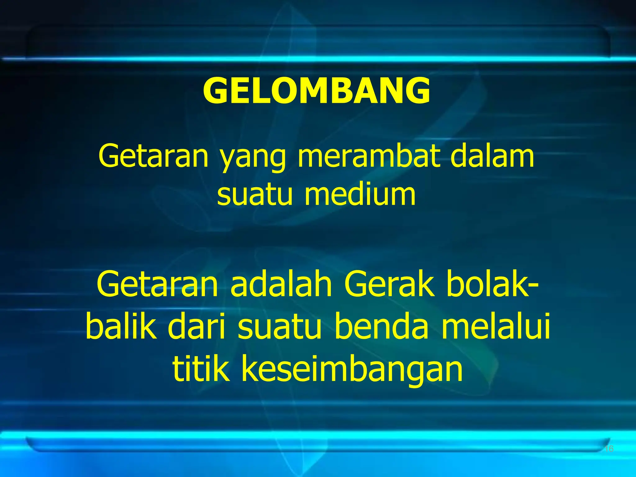 PENJELASAN MATERI GETARAN DAN GELOMBANG.ppt