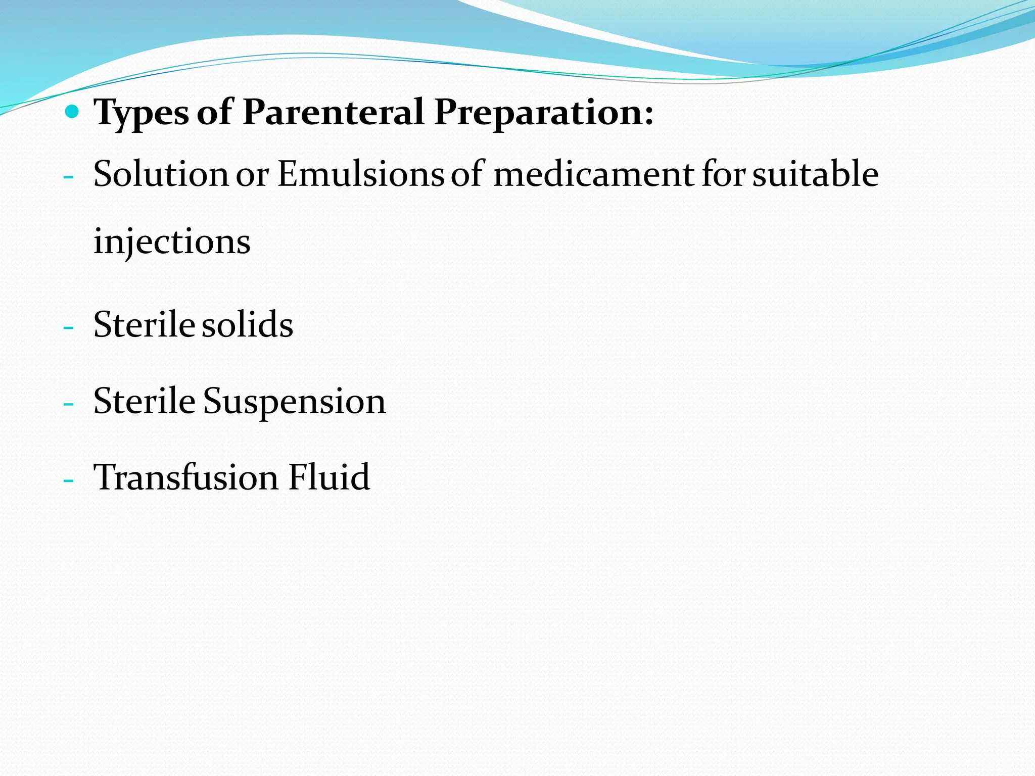 9. sterile Dosage Forms (1).pptx Pharmaceutics II ER 1991 | PPTX