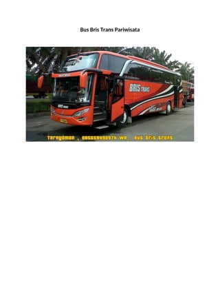 Ternyaman , 085659490974 WA , bus bris trans | PDF