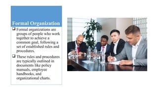 9.Formal OrganizatIONAERTEDFUYYUTIIOYYYI | PPT