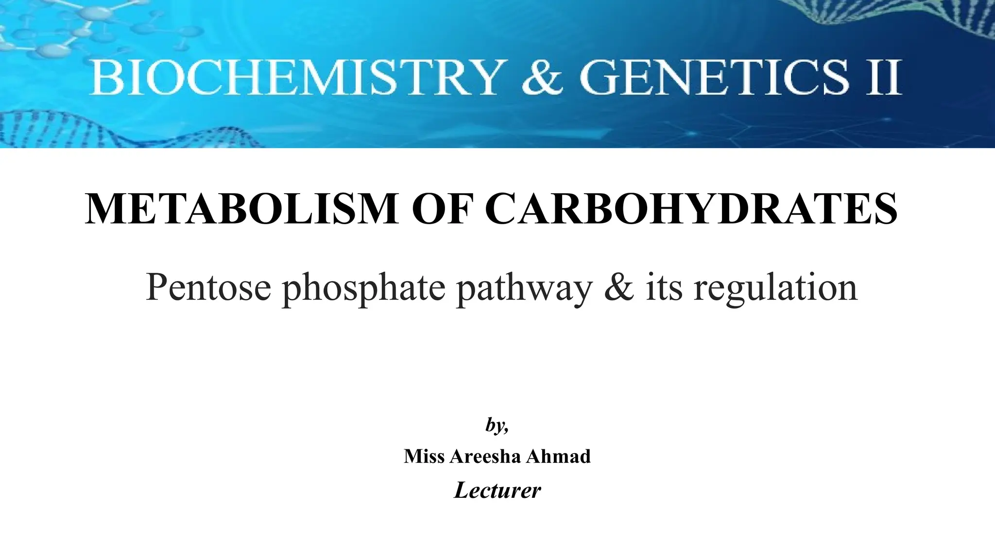 DPT - Biochemistry & Genetics - II (Metabolism of Carbohydrates ...