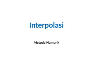 Materi Interpolasi MEtode Numerik UNntk Mahsiswa Teknik Elektro | PPTX